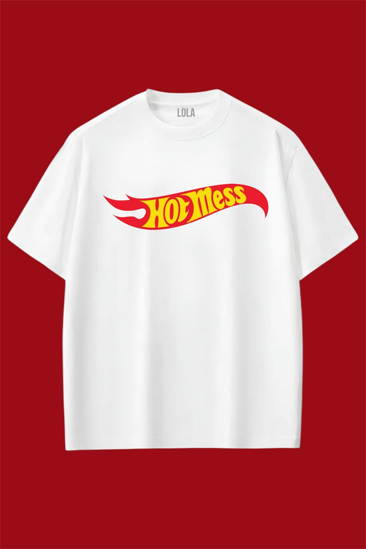Hot Mess Oversize T-shirt – LoLaToptan